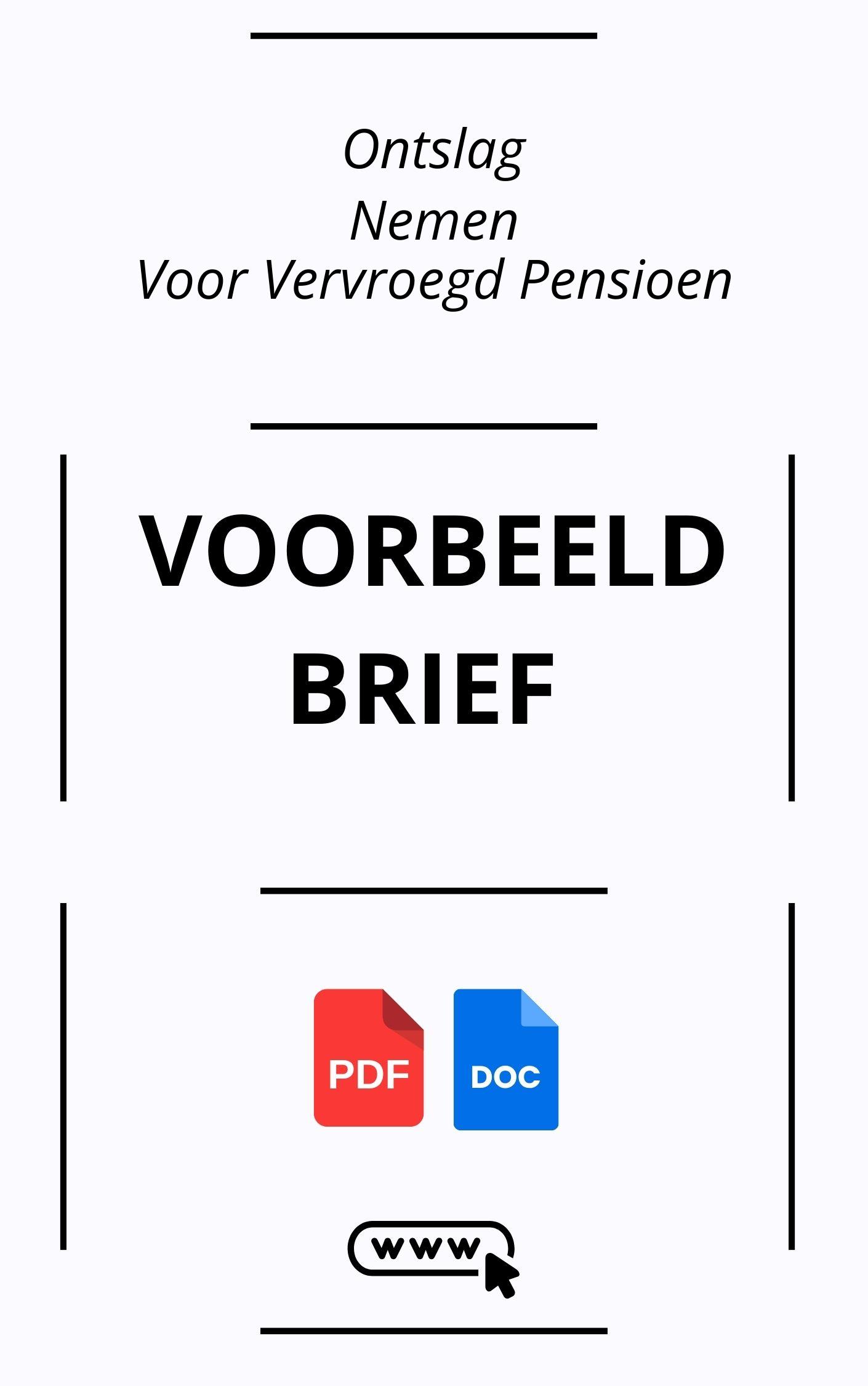Ontslag Nemen Voor Vervroegd Pensioen Voorbeeldbrief
